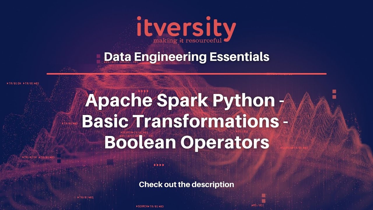 Apache Spark Python - Basic Transformations - Boolean Operators