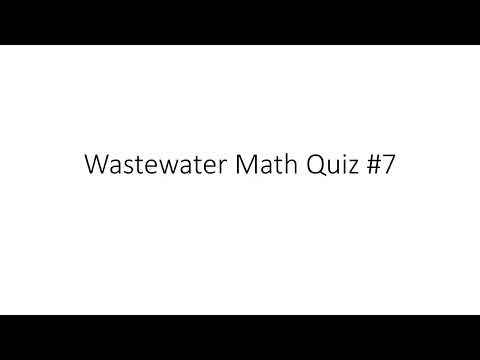 Wastewater Math Quiz #07