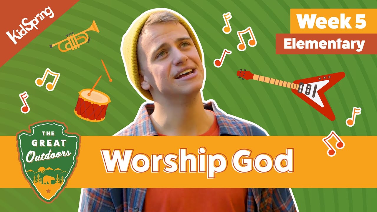 Worship God | The Great Outdoors (2025) | Elementary Week 5