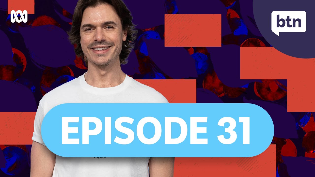 BTN Episode 31, 2025 - Behind the News