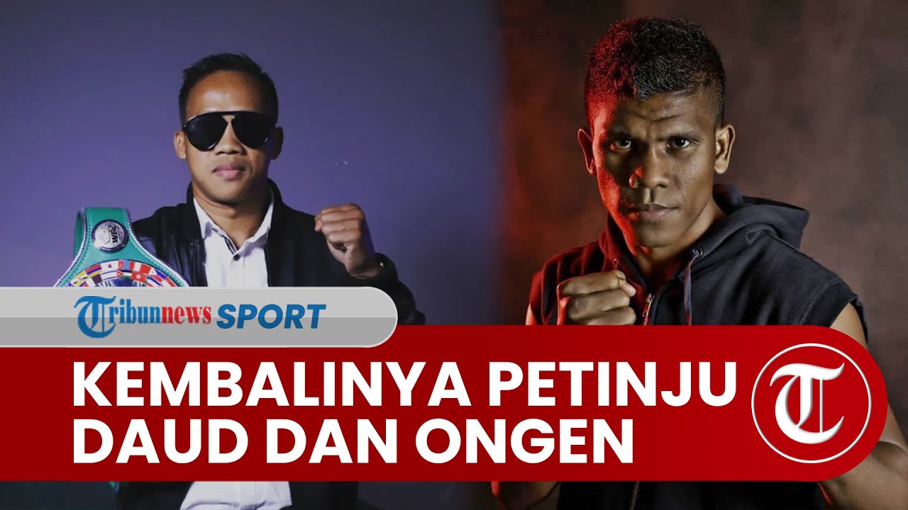 Daud Yordan dan Ongen Saknosiwi Petinju Indonesia Bertarung di MPRO Evolution Fight Series 2022 ...