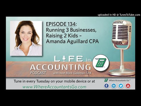 Life In Accounting podcast 134 - Amanda Aguillard