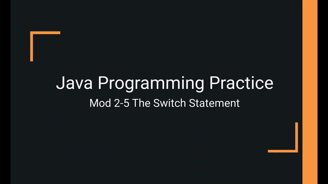 Java Practice Examples - Module 2-5 Using the Switch Statement