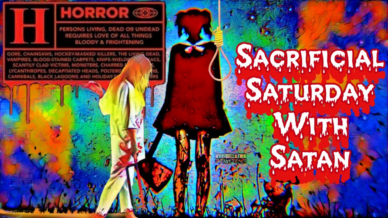 Sacrificial Saturday With Satan.... A Watching it Get Worse Story.