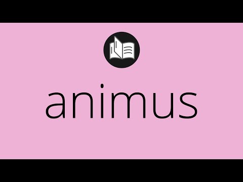 What ANIMUS means • Meaning of ANIMUS • animus MEANING • animus DEFINITION
