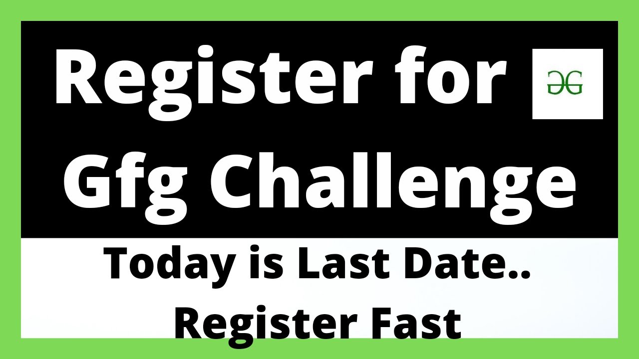 GeeksforGeeks Coding Challenge| GeeksforGeeks Coding Contest|Competitive Programming Contest gfg