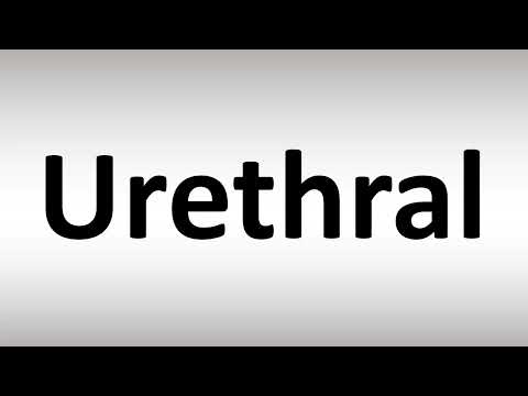 How to Pronounce Urethral