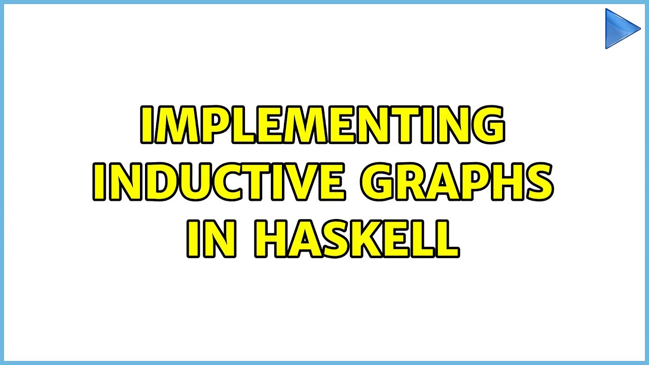 Implementing Inductive Graphs in Haskell