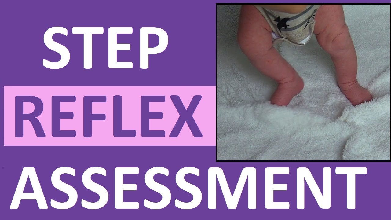 Infant Step Reflex Assessment Newborn | Pediatric Nursing NCLEX Assessment