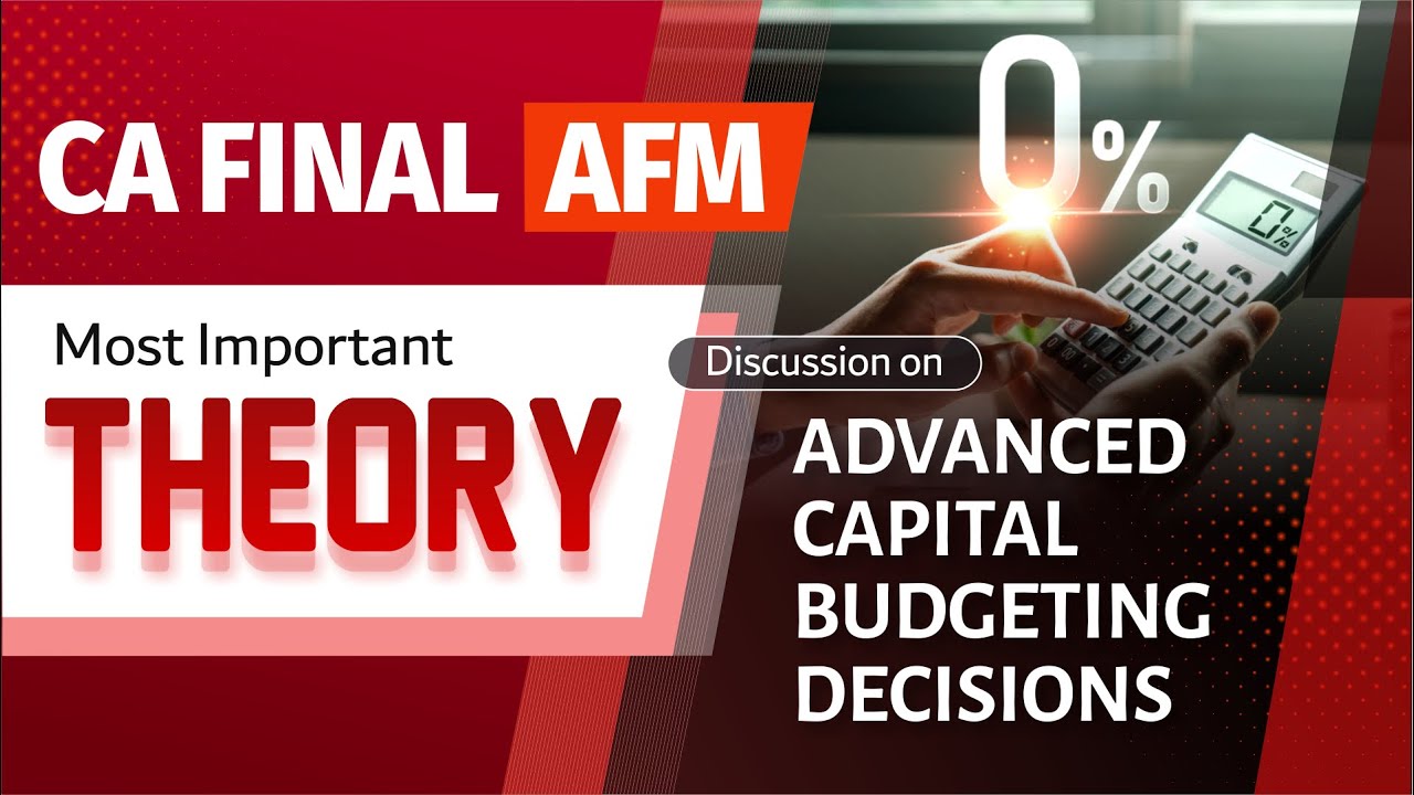 CA Final AFM Most Important Theory: Advanced Capital Budgeting Decision#sanjaysarafsir