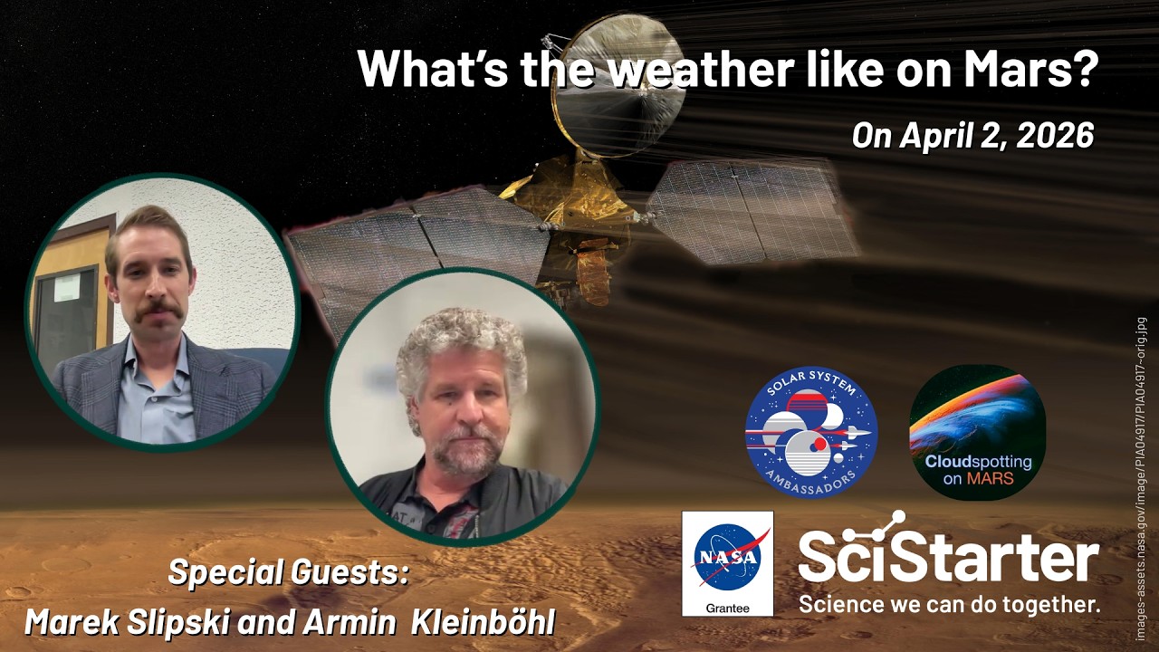 What’s the weather like on Mars: A Do NASA Science LIVE! Event (session 1)