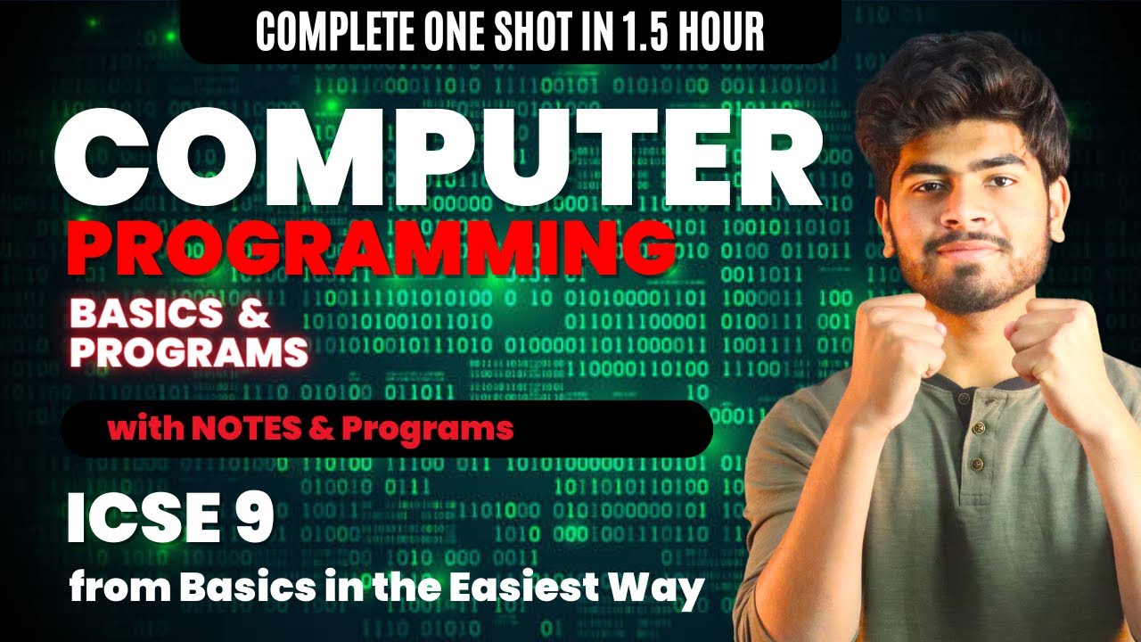 Class 9th Programming One Shot (From Basics) | Computer Application One Shot | ICSE Class 9