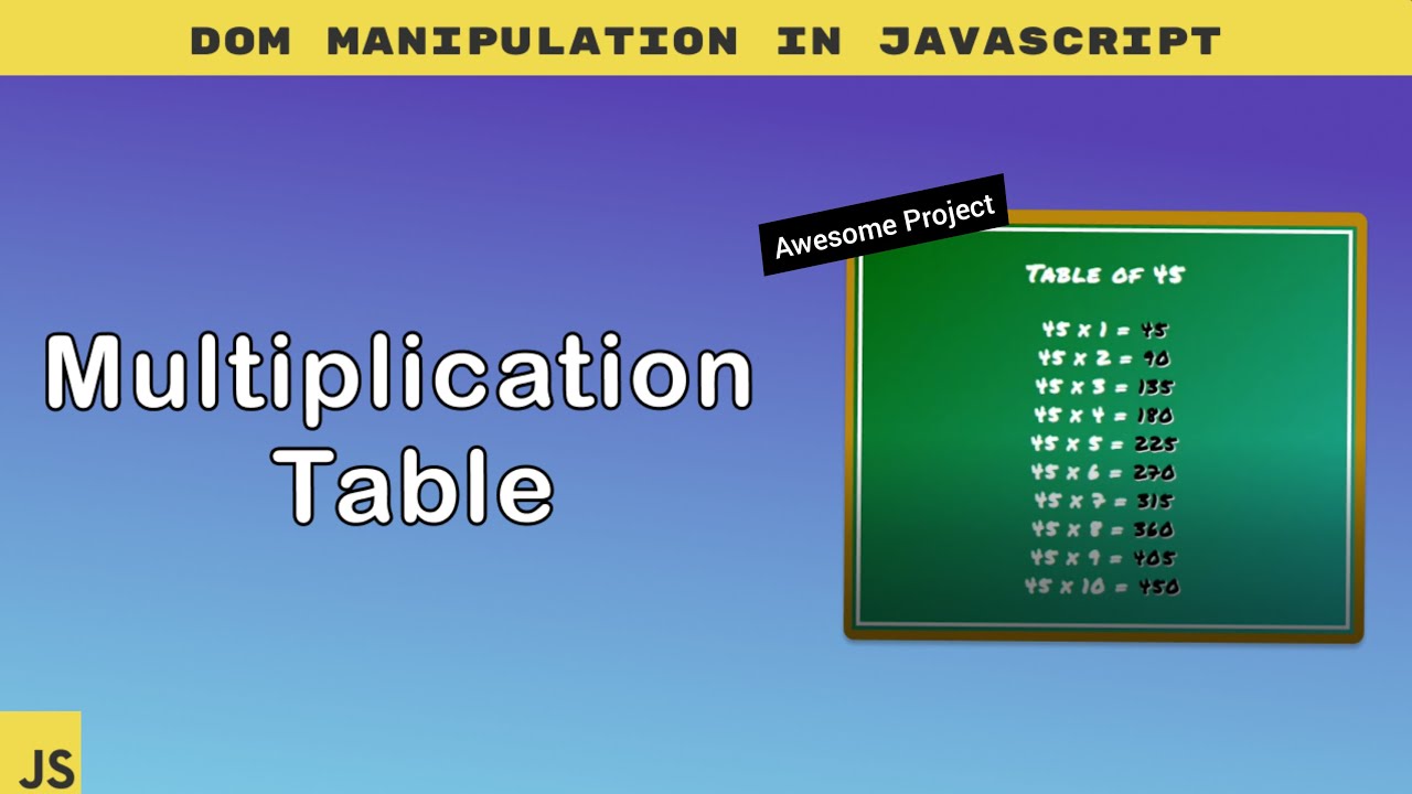 Multiplication Table in Javascript | Javascript Project Tutorial