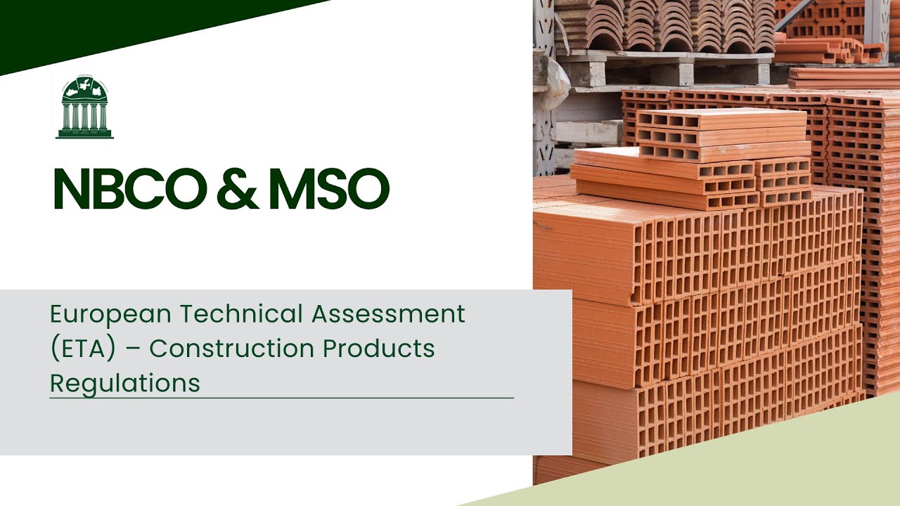 European Technical Assessment (ETA) – Construction Products Regulations