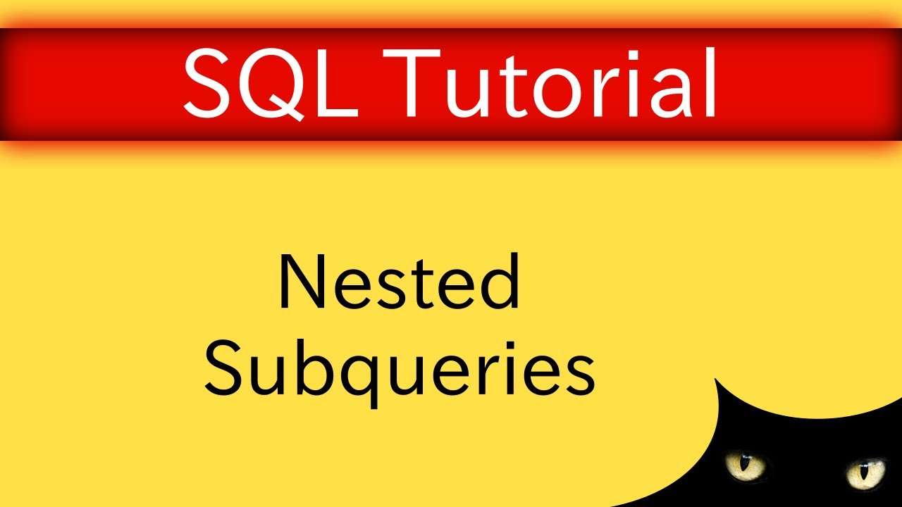 SQL Tutorial - Nested Subqueries | Database Tutorial 5k