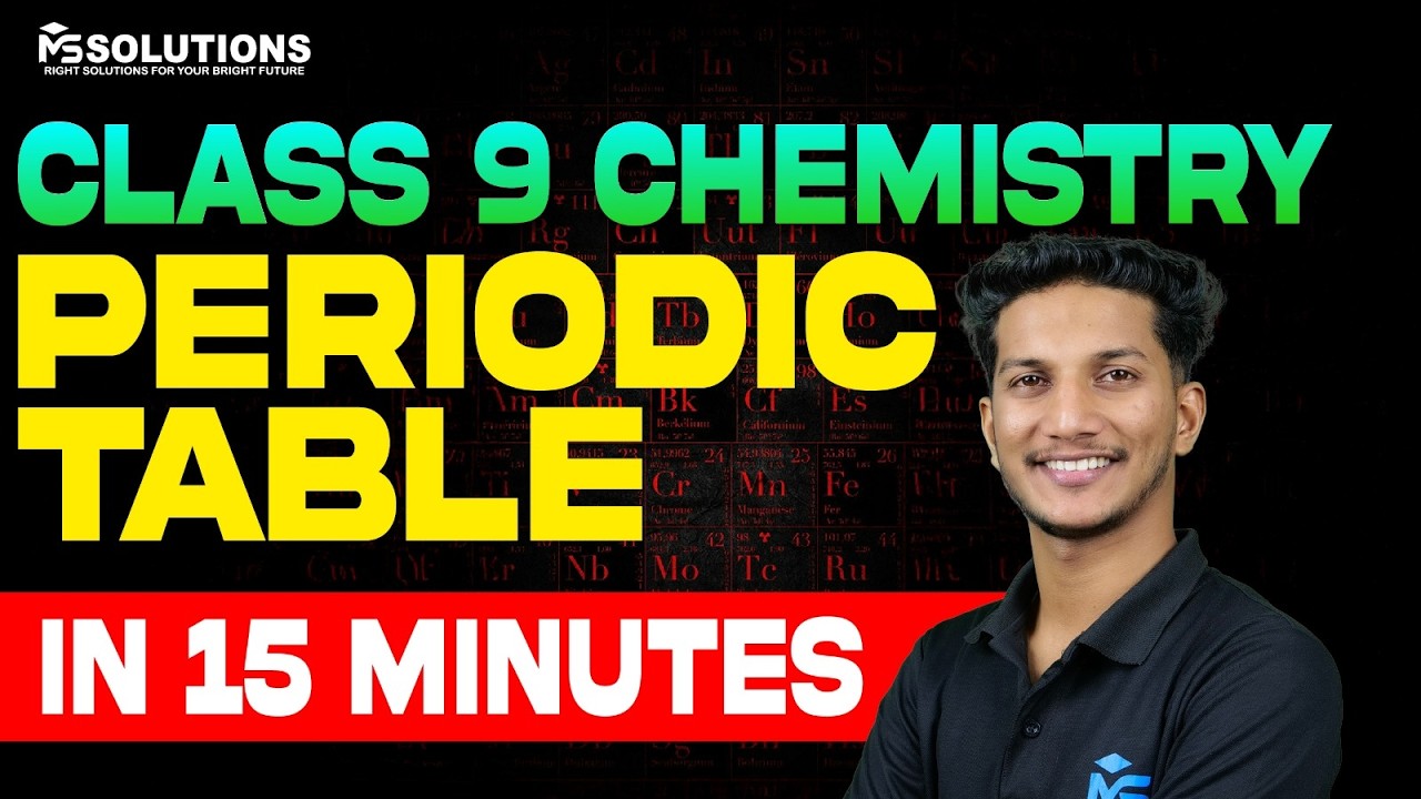CLASS 9 Annual Exam 2026 | Chemistry Periodic Table In 15 Minutes | MS SOLUTIONS