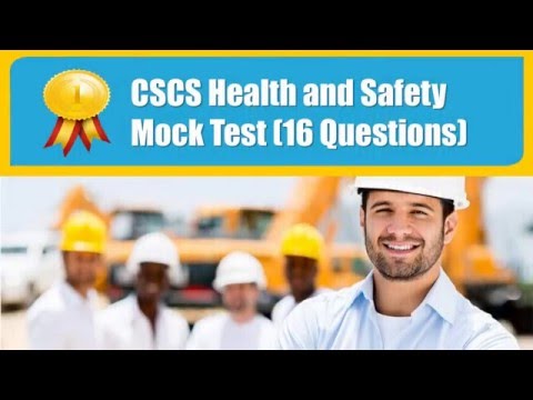 CSCS Health and Safety Mock Test 16 Questions