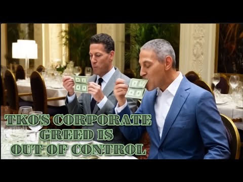 TKO's Corporate Greed Is Out Of Control