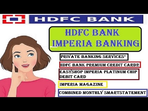 HDFC Bank Imperia Banking | HDFC Imperia Account Benefits Charges Review | HDFC Top Account