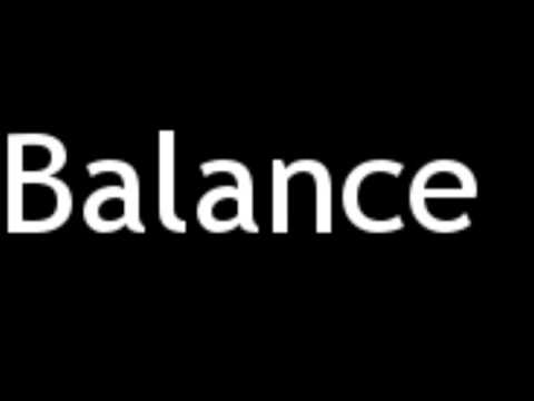 How to Pronounce Balance