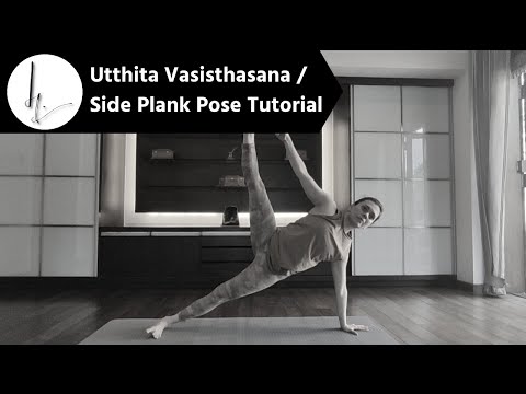 How to do Utthita Vasisthasana or Side Plank Pose | Yoga Tutorial