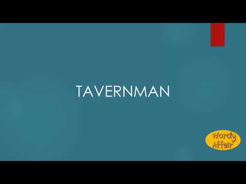 Tavernman Meaning