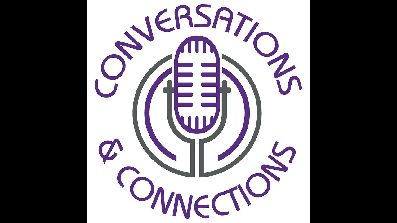 67.  A Throwback Conversation with Program Director Glenna Harkness - Conversations and Connections