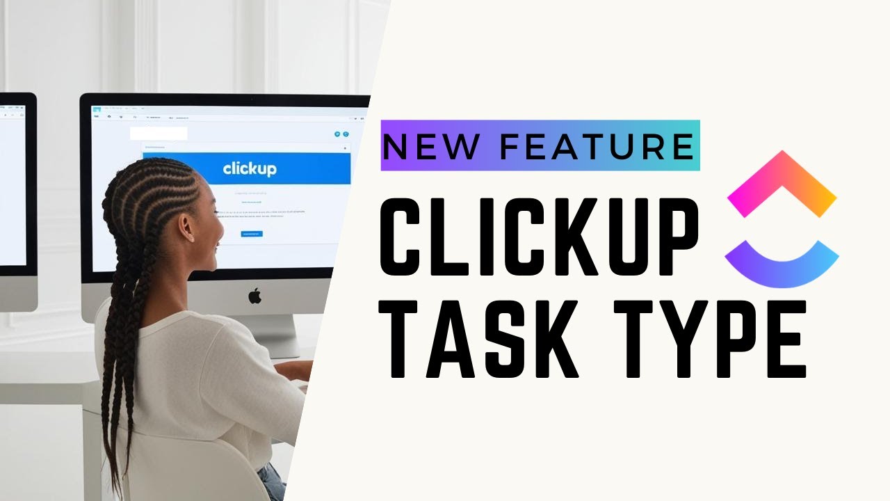 ClickUp's New Custom Task Type Feature:  A Game Changer for Your Workflow