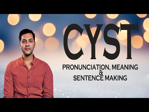 Cyst - Meaning & Pronunciation Word World Audio Video Dictionary