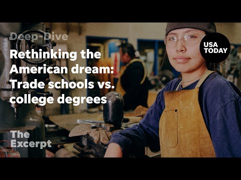 Rethinking the American dream: Trade schools vs. college degrees | The Excerpt