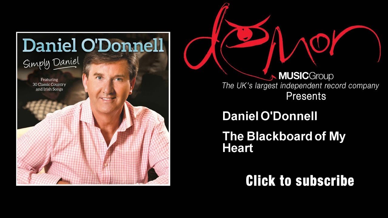 Daniel O'Donnell - The Blackboard of My Heart