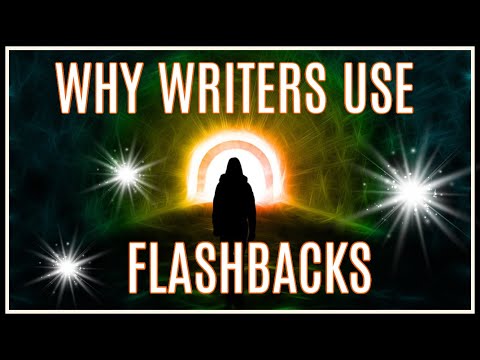 Why Writers Use Flashbacks