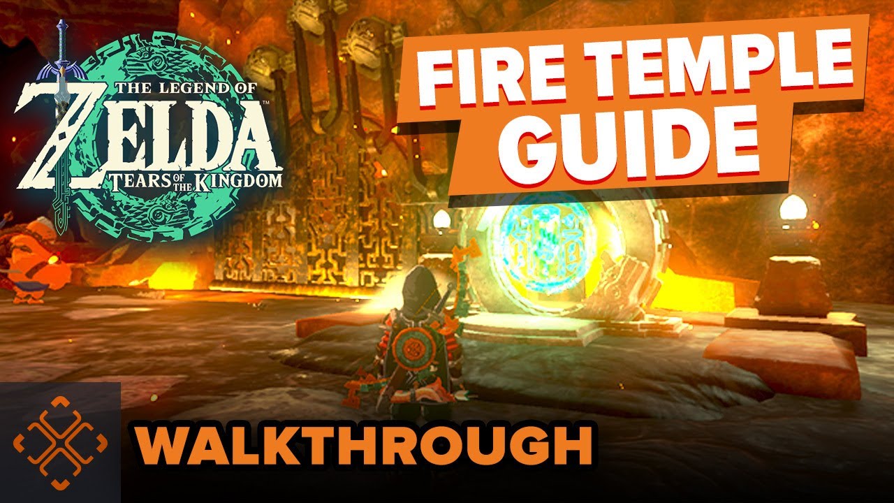 The Legend Of Zelda: Tears Of The Kingdom - Fire Temple Walkthrough