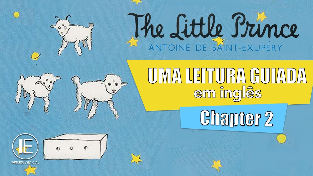 Leitura Guiada em Inglês THE LITTLE PRINCE: Chapter 2 - A Sheep (Iniciante)