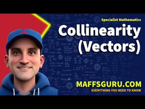 Collinearity | Specialist Mathematics | MaffsGuru.com