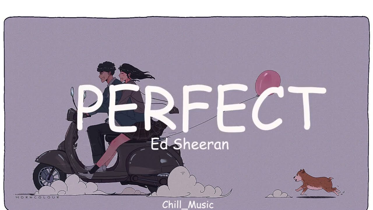 Ed Sheeran - Perfect (Lyrics) (Loop Video)