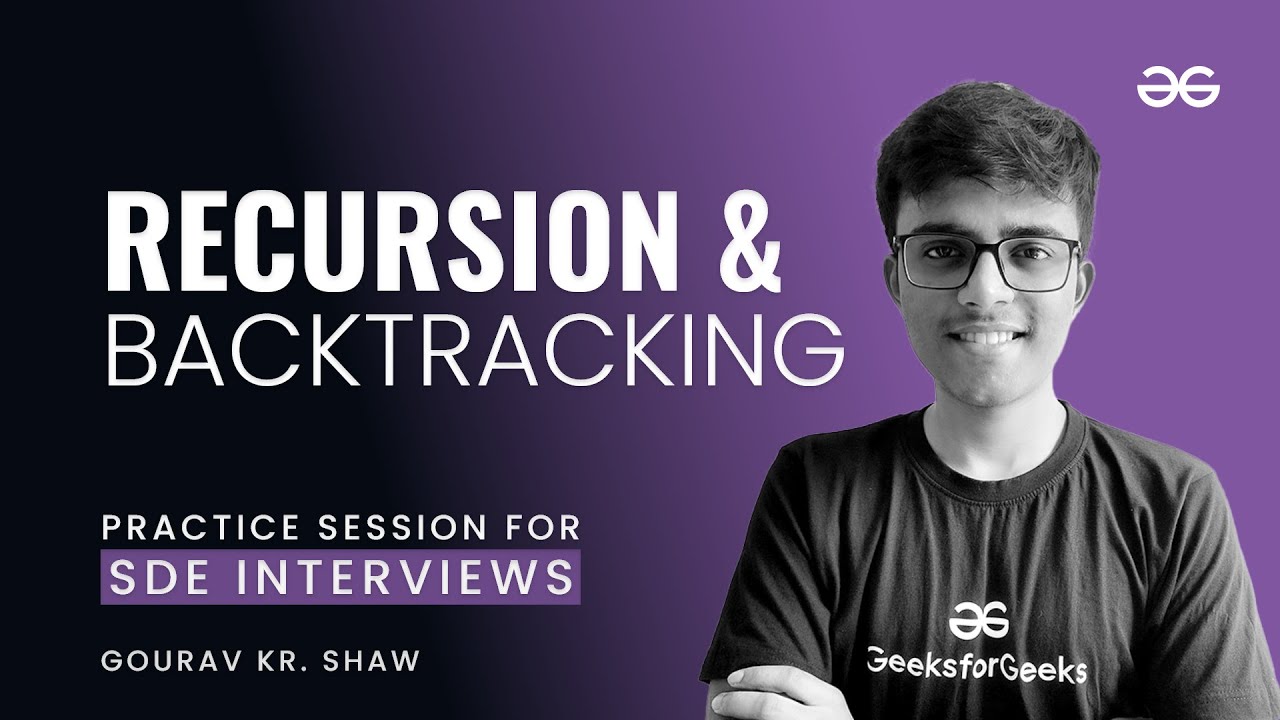 Practice Session for SDE Interviews: Recursion and Backtracking | GeeksforGeeks Practice