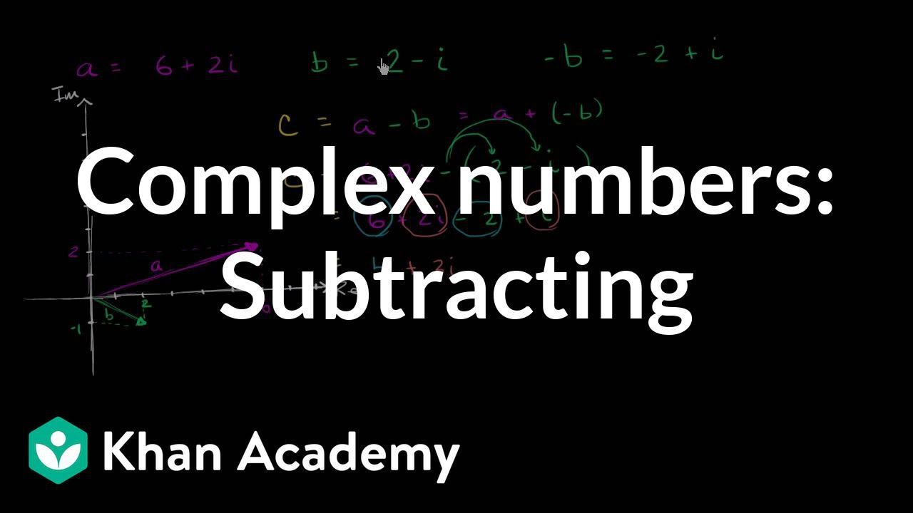 Subtracting complex numbers | Imaginary and complex numbers | Precalculus | Khan Academy