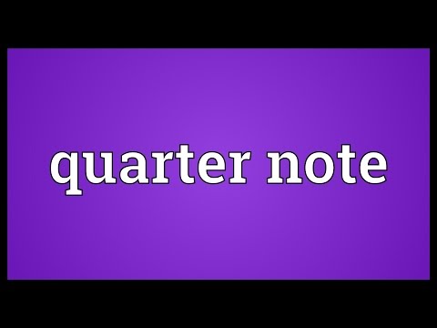 Quarter note Meaning