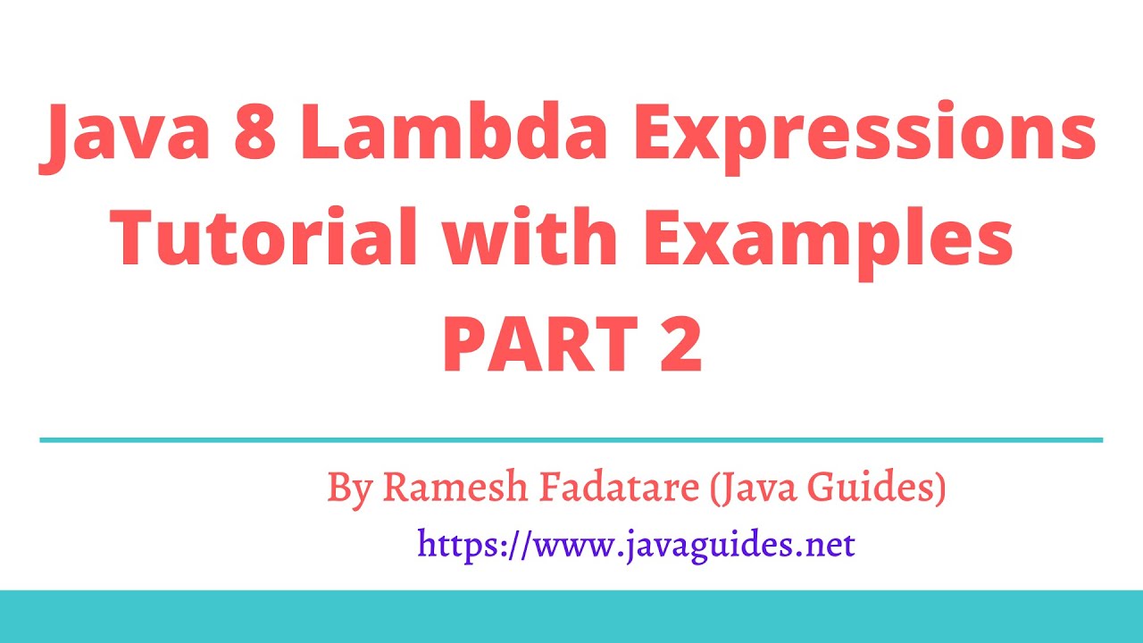 Java 8 Lambda Expressions Tutorial | Examples | PART 2