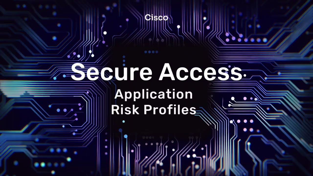 Cisco Secure Access: Application Risk Profile
