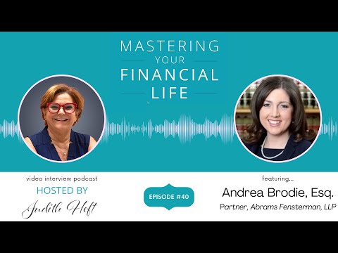 Mastering Your Financial Life with Judy Heft and Andrea Brodie | Episode 40