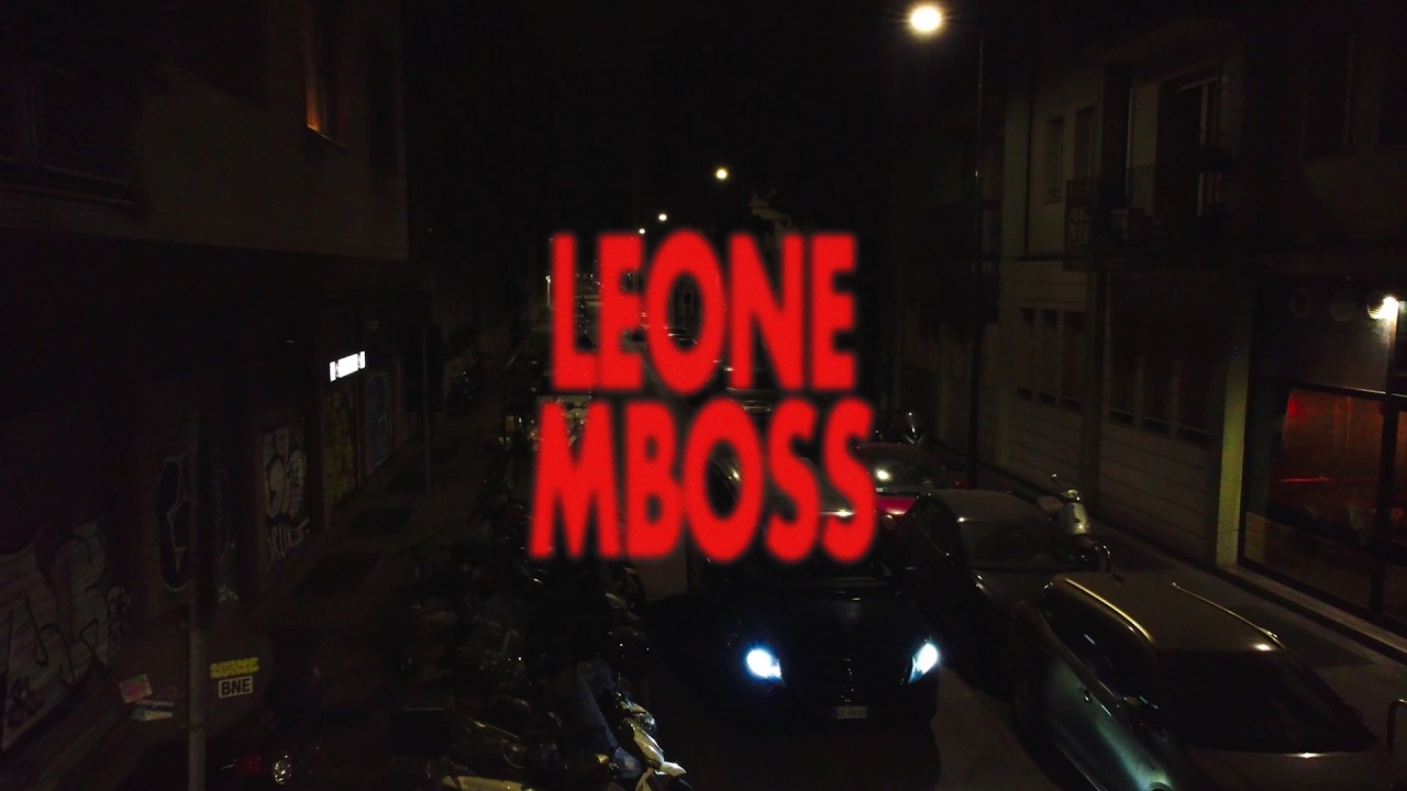 MBOSS - LEONE (Official Video)