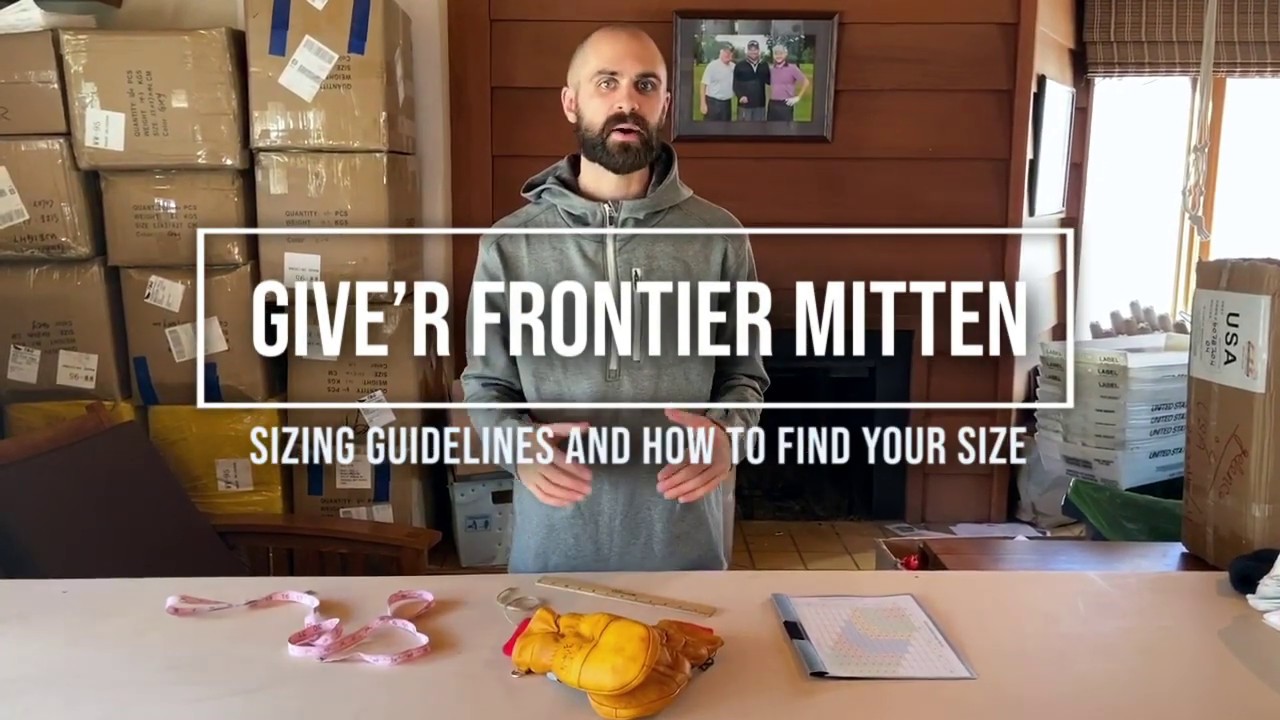 Give'r Frontier Mitten Sizing and Hand Measurement Breakdown