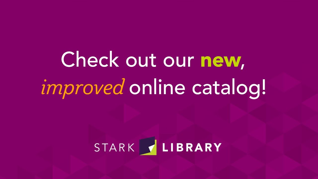 Register for our New Online Catalog | Stark Library