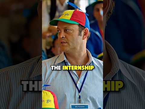 Did you know in THE INTERNSHIP...