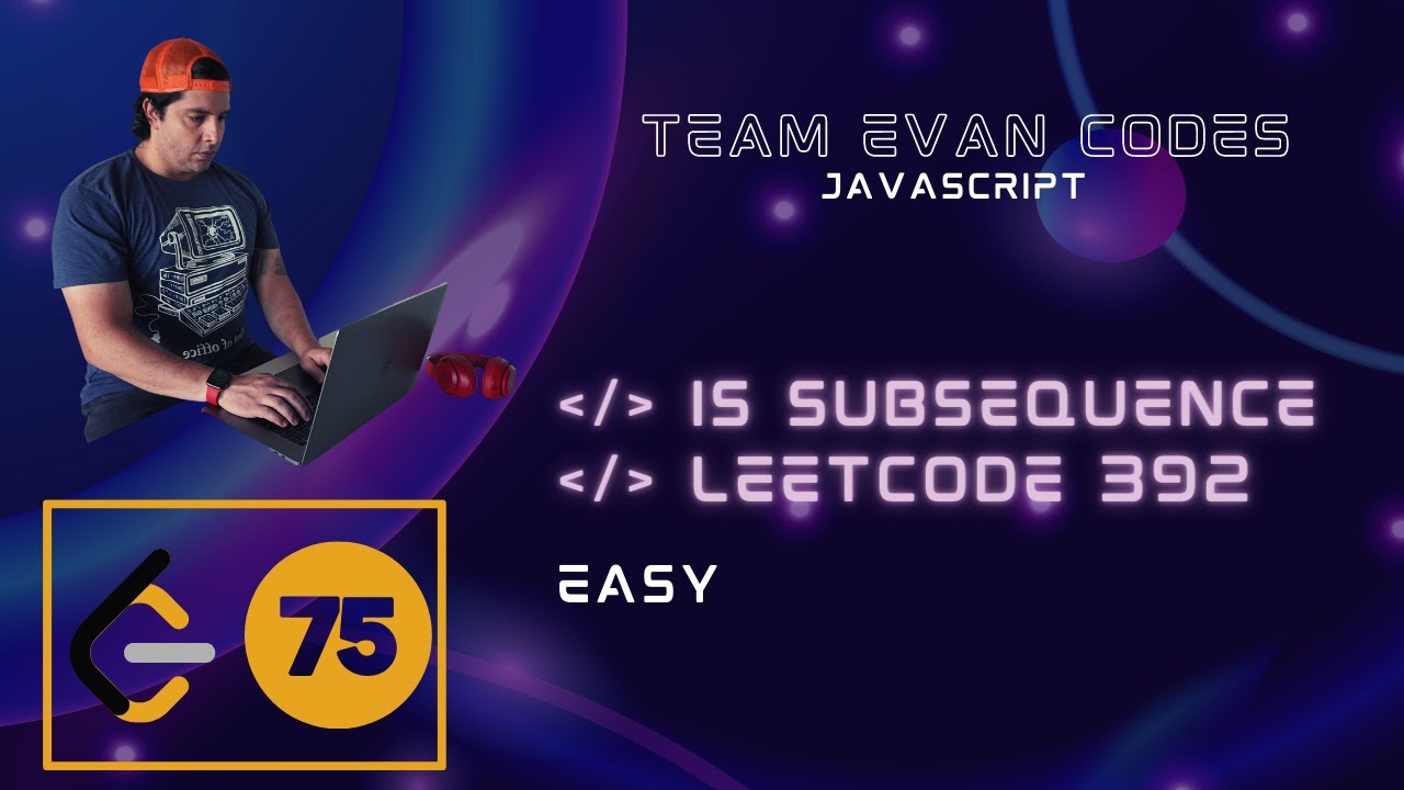 Is Subsequence LeetCode 392 JavaScript O(N) solution. GitHub repo below. LeetCode 4/75