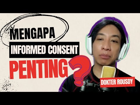 Pentingnya Informed Consent & Hambatannya #patientsafety #keselamatanpasien