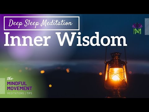 Inner Wisdom, Joy, and Peace Deep Sleep Meditation / Mindful Movement