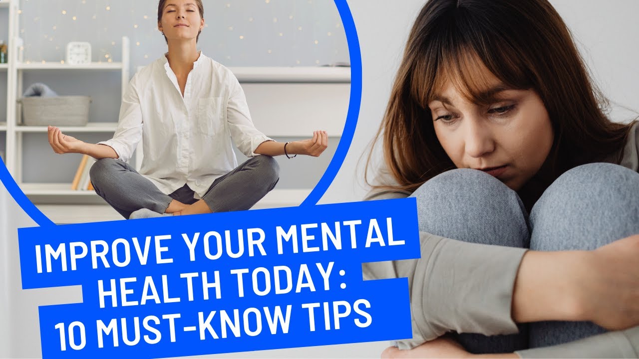 Boost Your Mental Health with These 10 Essential Tips.